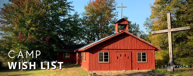 Pyoca Camp & Retreat Center - Support - Wishlist